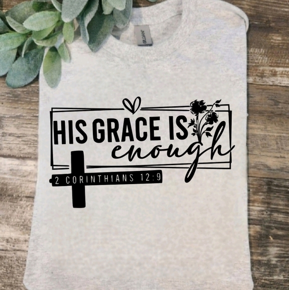 Gildan | Tops | Religious Shirt Jesus His Grace Is Enough Cross Cute ...